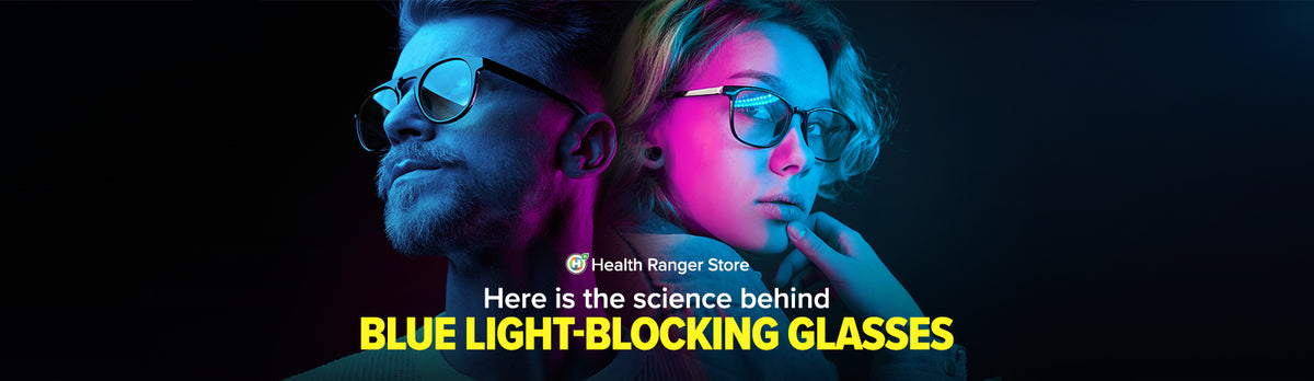 The science behind blue light-blocking glasses — Health Ranger Store